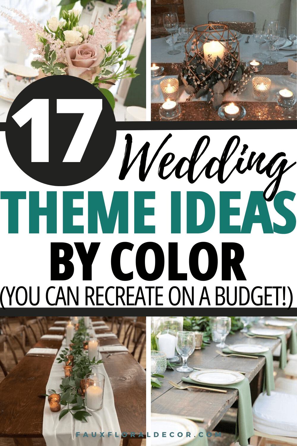 17 Best Wedding Theme Ideas By Color You Can Easily Recreate On A Budget