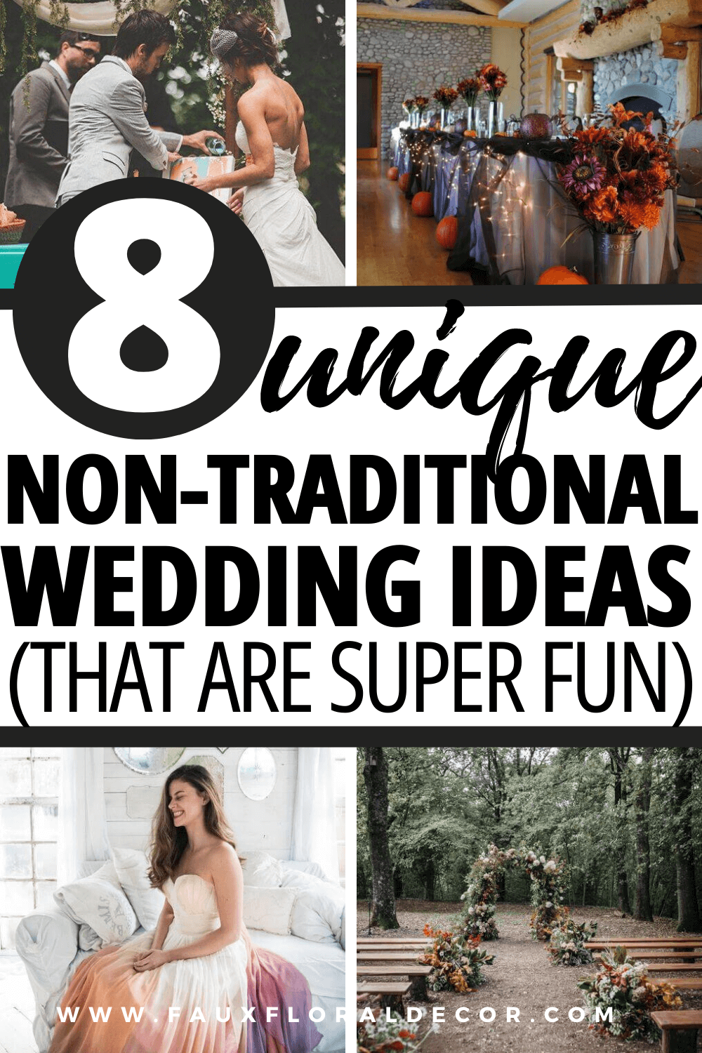 8 Fun and Non Traditional Wedding Ideas: Saying ‘Yes’ To The Unexpected