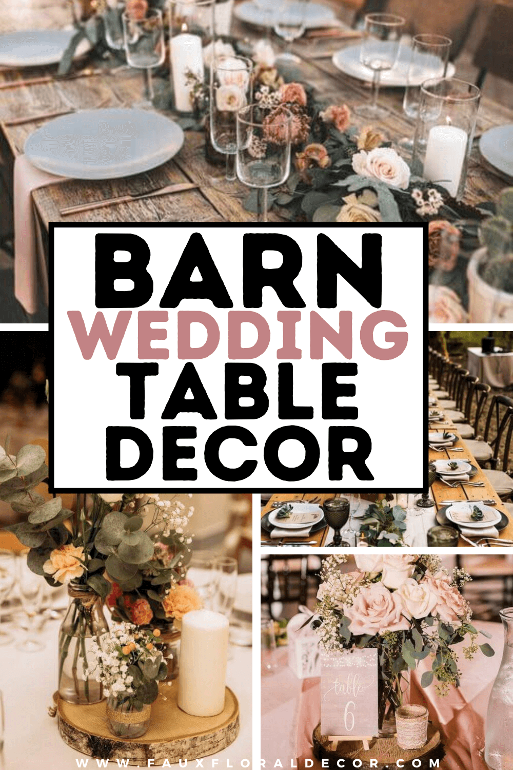 26 Best Barn Wedding Table Decoration Ideas That Elevate The Day
