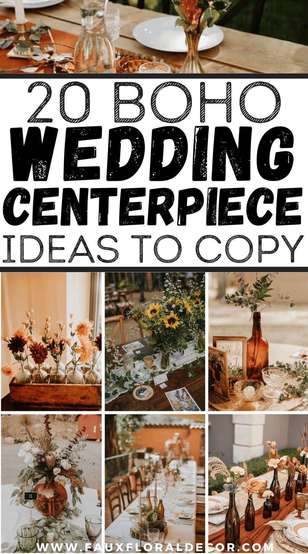 20 Boho Wedding Centerpiece Ideas That Are Simple And Stunning