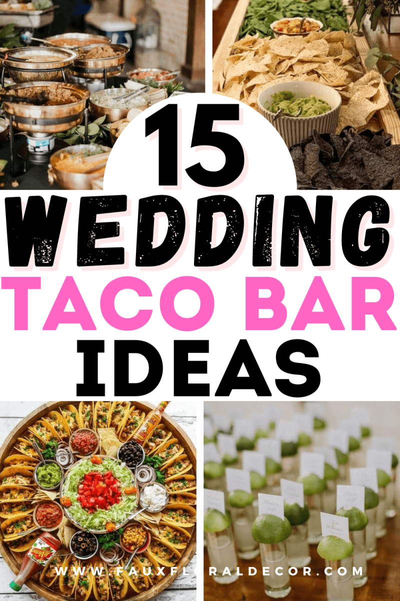 15 Simple Wedding Taco Bar Ideas Everyone Will Obsess Over