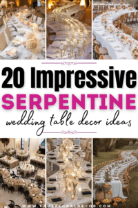 20 Impressive Serpentine Wedding Table Decor Ideas