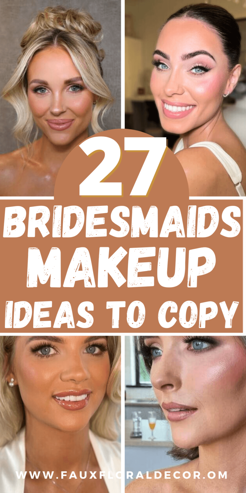 27 Gorgeous Bridesmaids Makeup Ideas To Consider